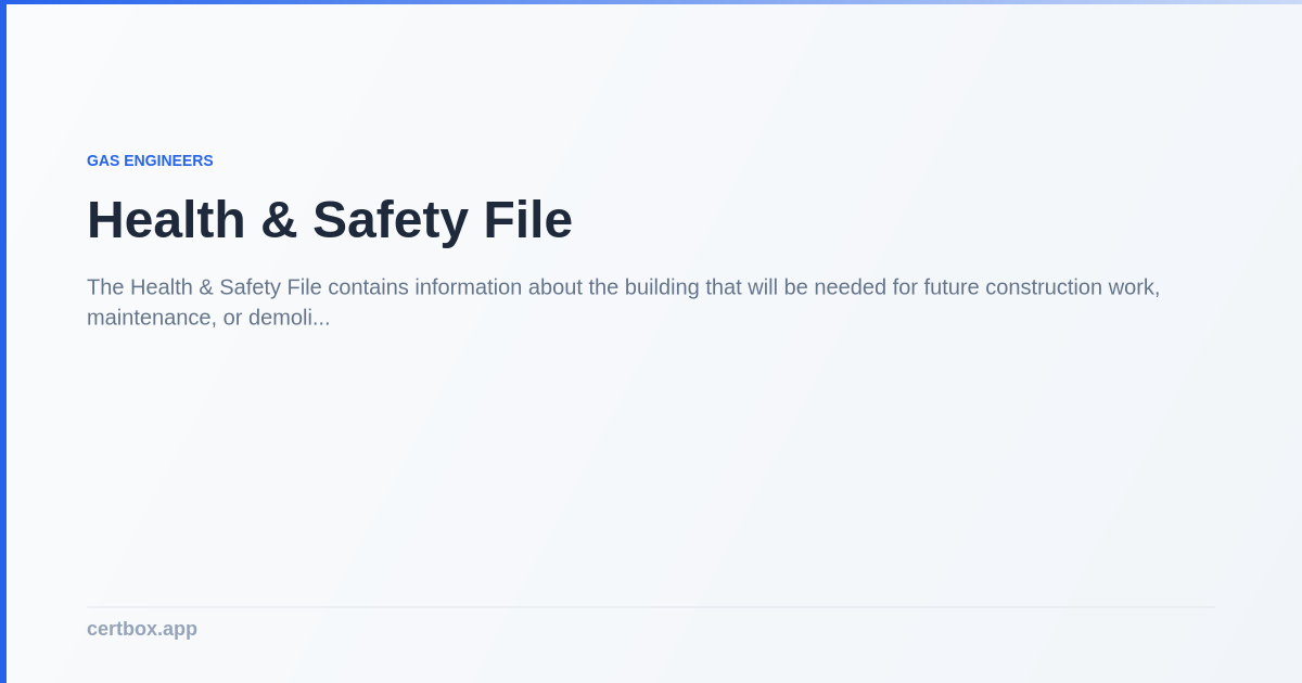 CDM Health & Safety File — Create on Site | CertBox