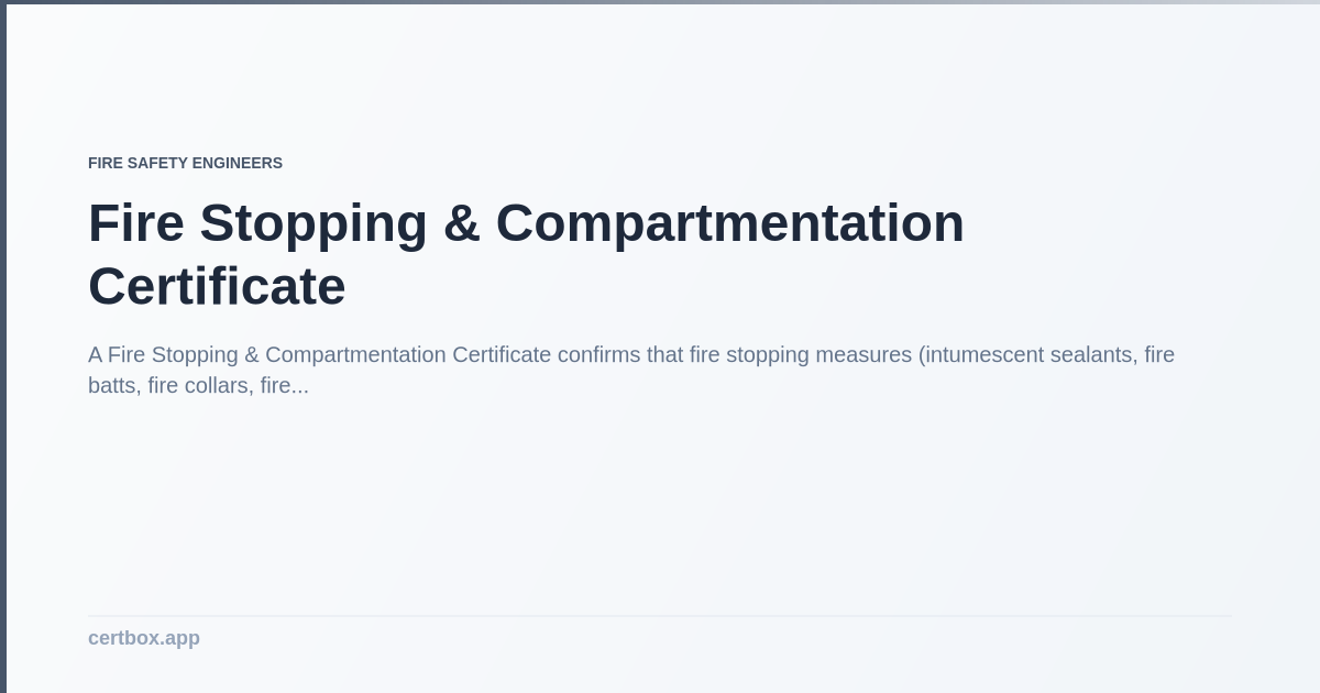 Fire Stopping Certificate — Create on Site | CertBox